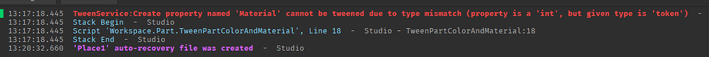 TweenService Create Property Named Material Cannot Be Tweened Due To