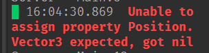 Unable To Assign Property Position Vector3 Expected Got Nil