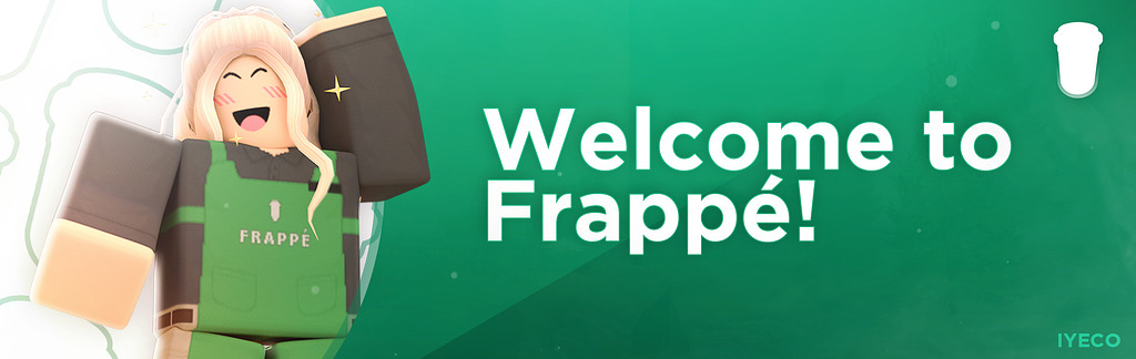 Frappé - Main Handbook - Bulletin Board - Developer Forum | Roblox