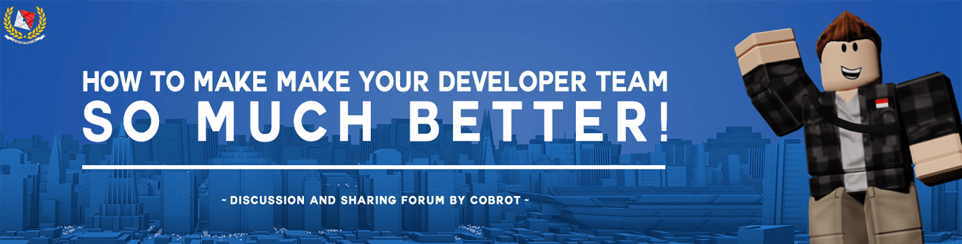 How To Make Your Developer Team So Much Better! | C0BR0T - Community ...