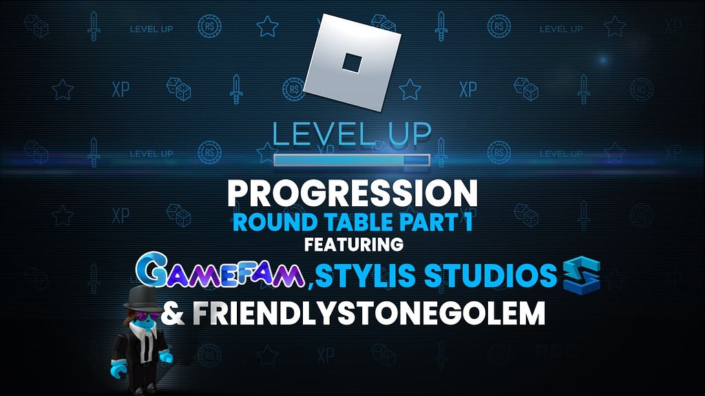 Level Up: Progression Roundtable ft. Gamefam, StyLiS Studios and ...