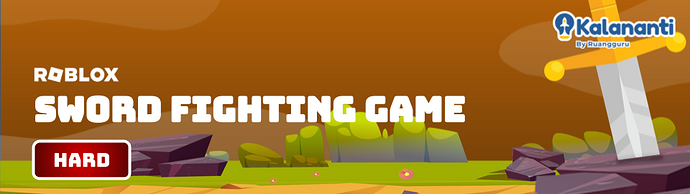Kalananti Game Coding Bootcamp - Sword Fighting Game (10-12) - Bulletin Board - Developer Forum ...