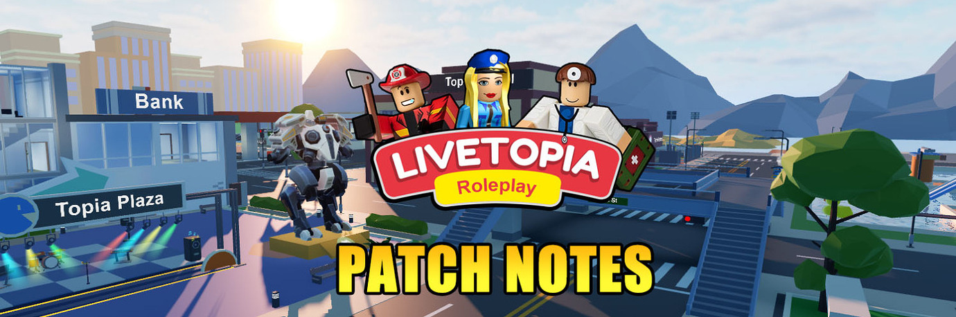 Livetopia Patch Notes - Bulletin Board - Developer Forum | Roblox
