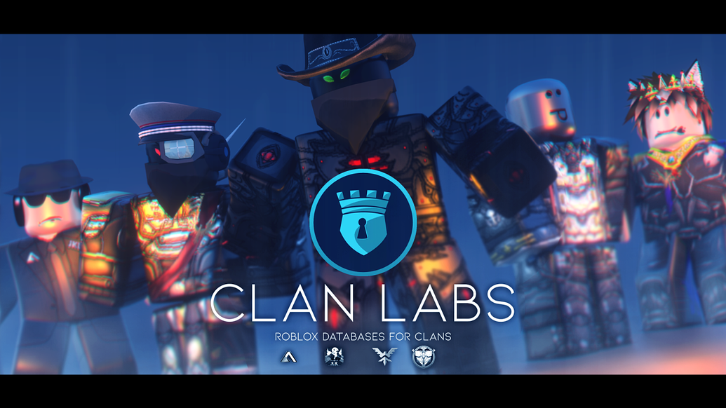 Clan Labs Information - Bulletin Board - Developer Forum | Roblox