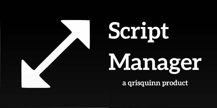 A file manager... for scripts! Script Manager! - Community Resources ...