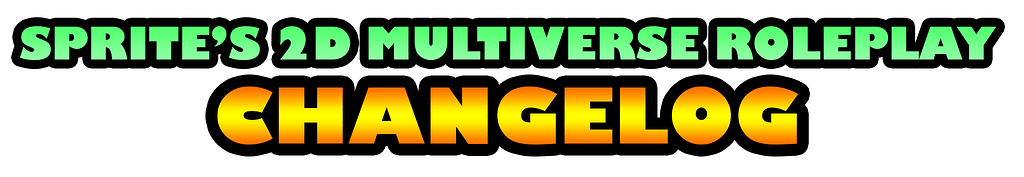 Sprite's 2D Multiverse Roleplay | CHANGELOG - Bulletin Board ...