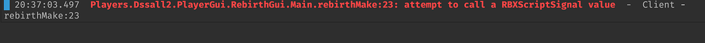 Attempt to call a RBXScriptSignal value - Scripting Support - Developer Forum | Roblox
