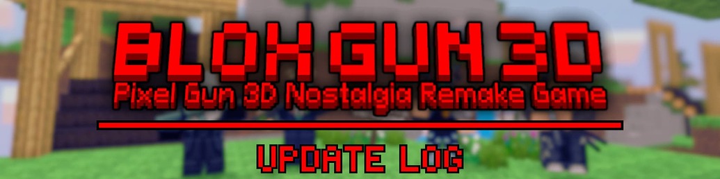 Blox Gun 3D || Updates - Bulletin Board - Developer Forum | Roblox