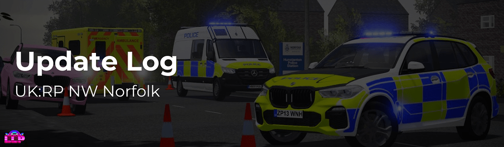 UK:RP NW Norfolk: Update Log - Bulletin Board - Developer Forum | Roblox
