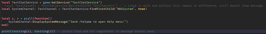 TextChannel:DisplaySystemMessage() not working - Scripting Support - Developer Forum | Roblox