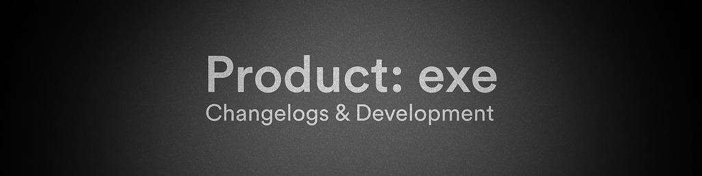 Product: exe | Changelogs & Development - Bulletin Board - Developer ...