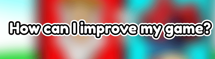 Game Feedback: How can I improve my game? - Creations Feedback ...