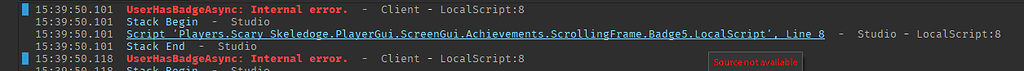 UserHasBadgeAsync "Internal Error" - Scripting Support - Developer Forum | Roblox