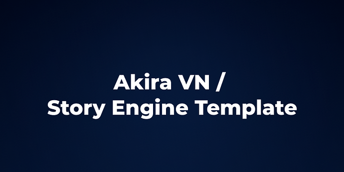 [RELEASE] Akira VN / Story Engine Template - Community Resources - Developer Forum | Roblox