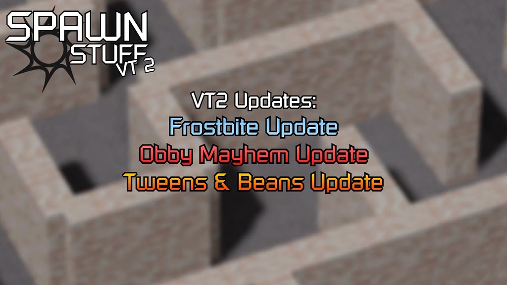 Spawn Stuff Version Testing 2 - Creations Feedback - Developer Forum ...