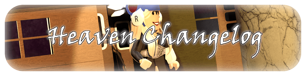Heaven Sanctuary » Changelog - Bulletin Board - Developer Forum | Roblox
