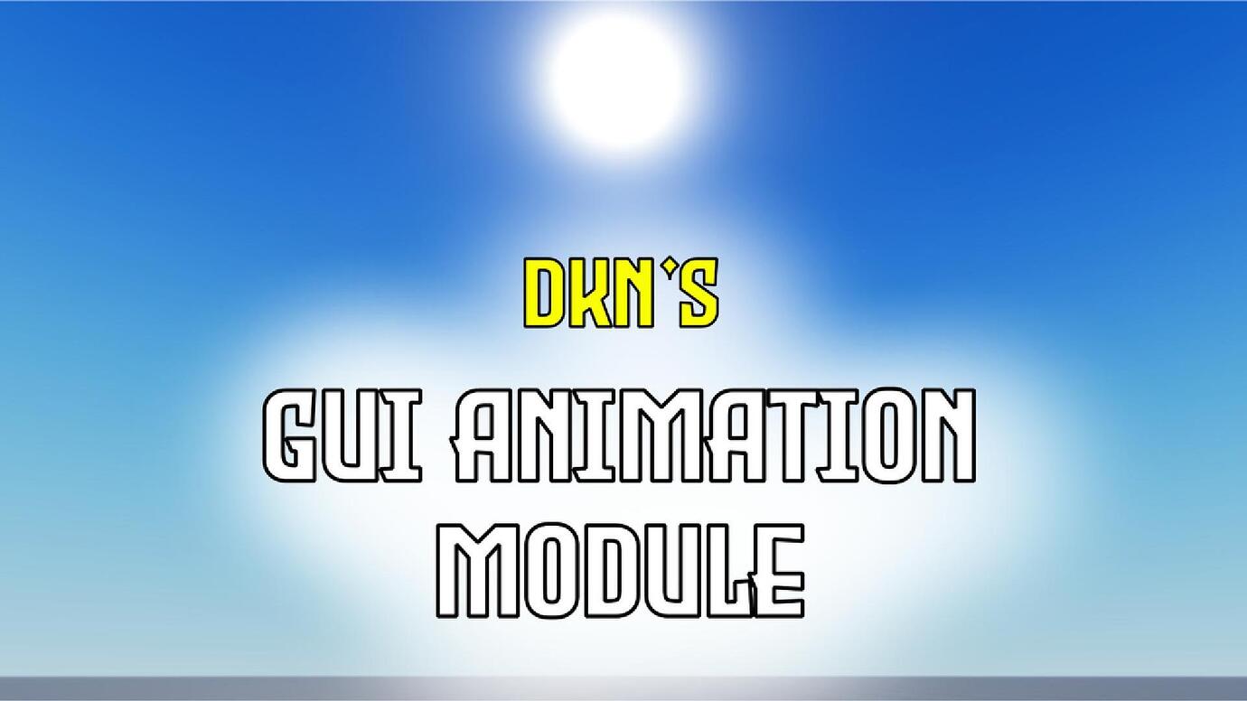 Dknui Gui Animations Module Script Community Resources Developer Forum Roblox