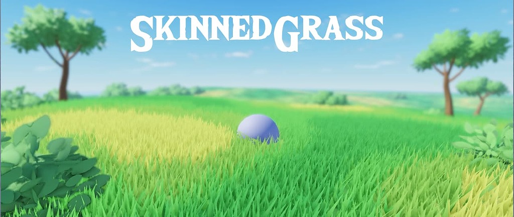 SkinnedGrass - Performant interactive foliage - Community Resources ...