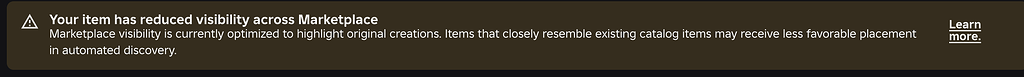 UGC Items marked with "Your item has reduced visibility across ...