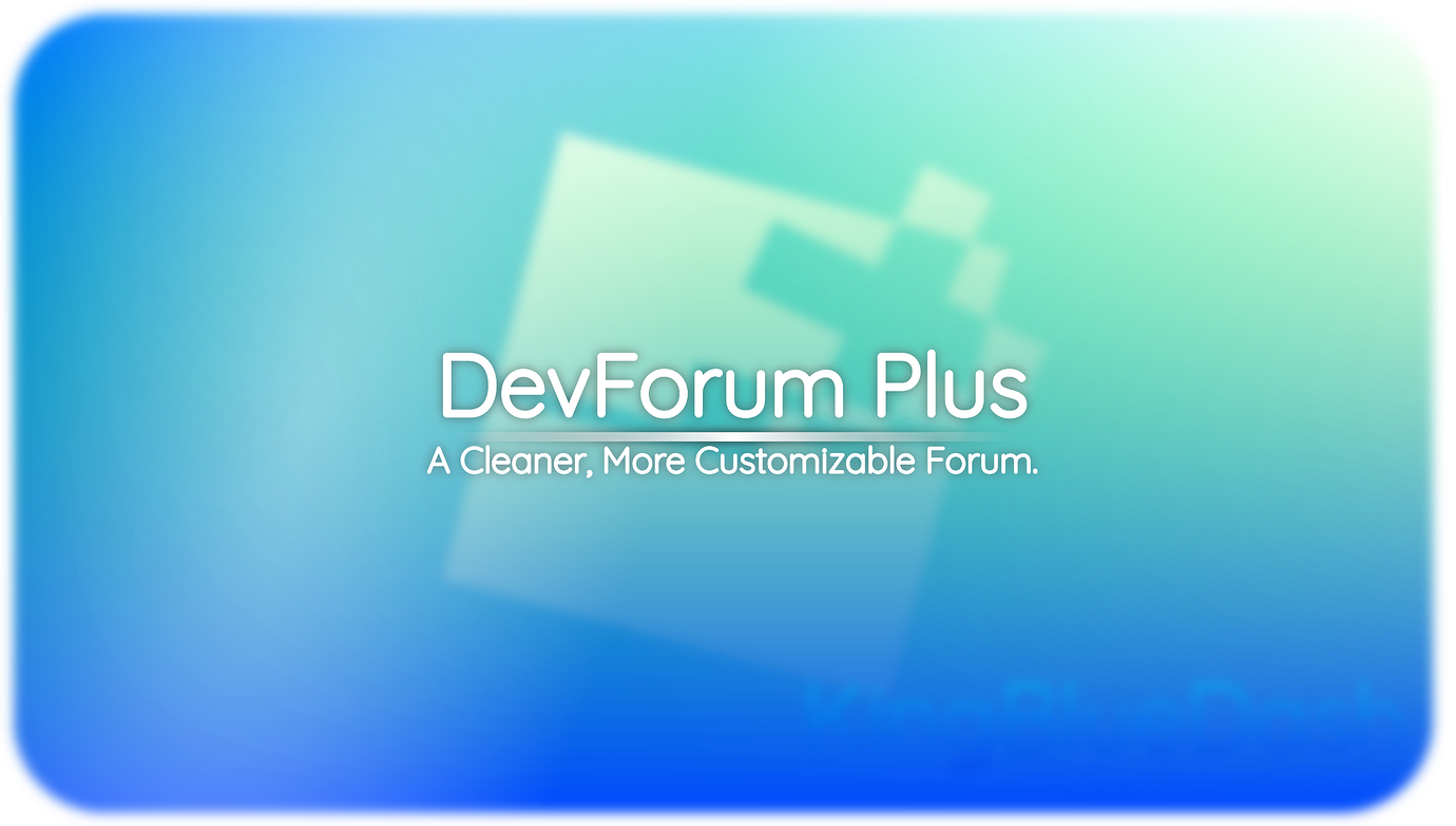 DevForum Plus Changelog - Bulletin Board - Developer Forum | Roblox