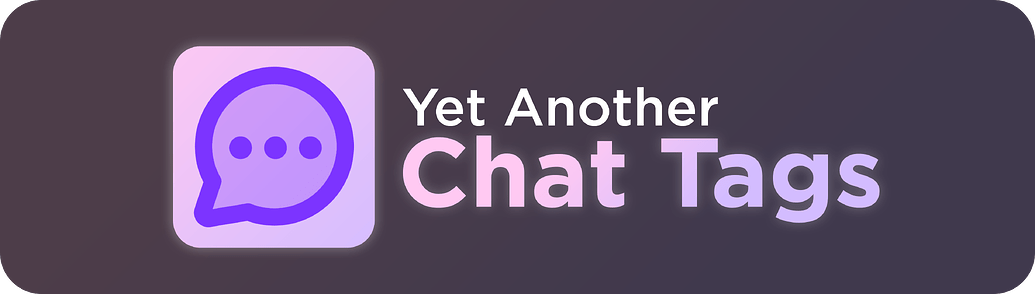 Yet Another Chat Tags // Custom Chat Tags in a fast and versatile way ...