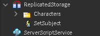 SetSubject is not a valid member of ReplicatedStorage "ReplicatedStorage" - Scripting Support ...