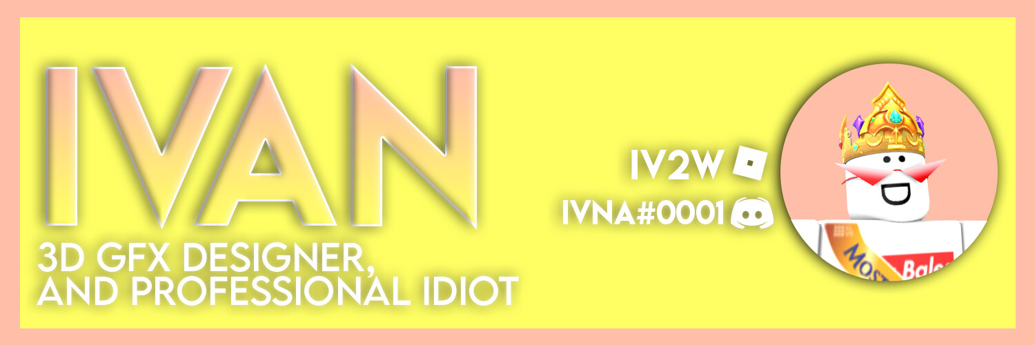 [CLOSED] Ivan's GFX | Portfolio - Portfolios - Developer Forum | Roblox