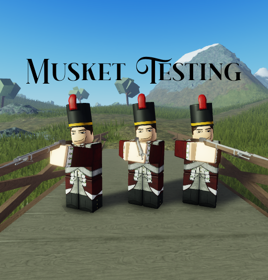 Musket Testing Information - Bulletin Board - Developer Forum | Roblox