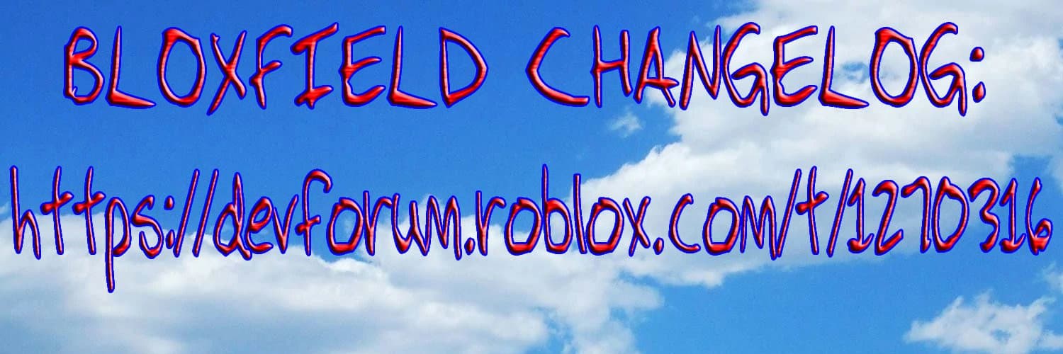Bloxfield Changelog - Bulletin Board - Developer Forum | Roblox