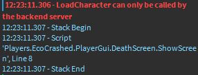 LoadCharacter can only be called by the backend server - Scripting Support - Developer Forum ...