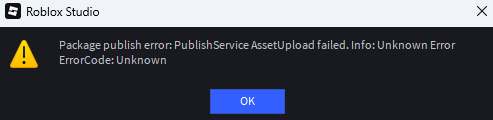 PublishService AssetUpload failed. Info: Unknown Error ErrorCode ...