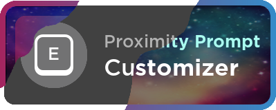 Proximity Prompt Customizer - Community Resources - Developer Forum ...
