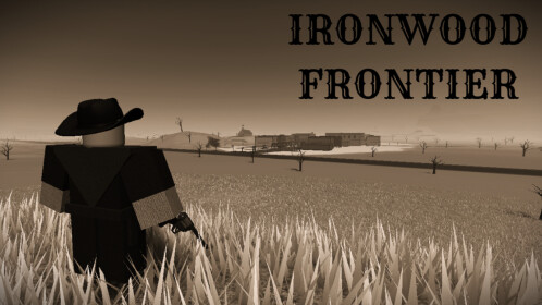 Ironwood Frontier -- Game Feedback - Creations Feedback - Developer Forum | Roblox