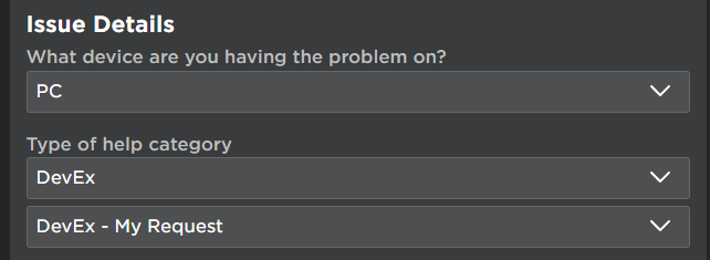 Support form asks me to provide a "platform" for requests like devex, account-related issues ...