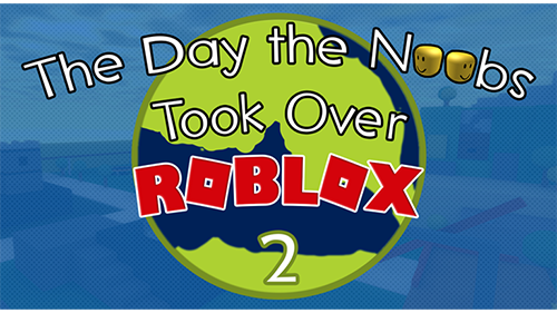 The Day the Noobs Took Over Roblox - Games - Bulletin Board - Developer ...