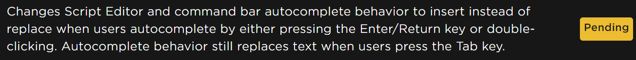The script editor autocomplete function no longer replaces existing text - Studio Bugs ...