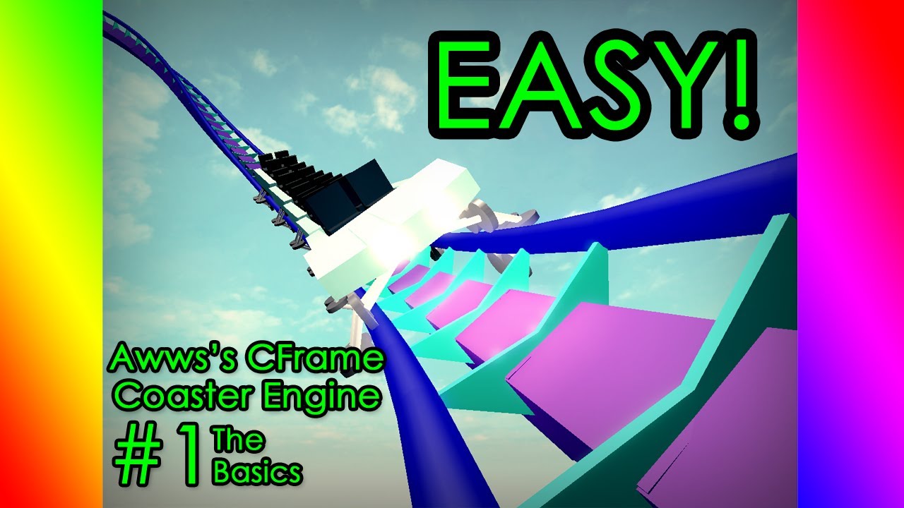 Awws's CFrame Coaster Engine - The easiest way to make a ROBLOX ...