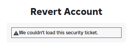 Locked out of my account due to Email Revert link being expired ...