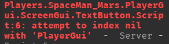 PlayerGui index'ed as nil - Scripting Support - Developer Forum | Roblox