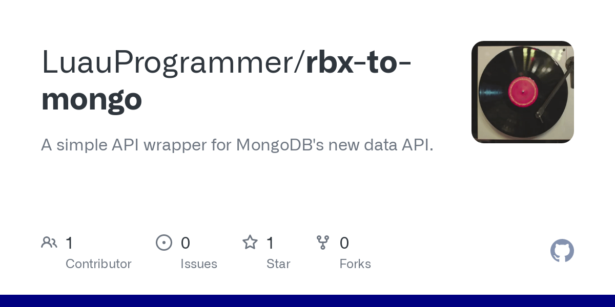 Rbx-to-mongo | A MongoDB Data API wrapper - Community Resources - Developer Forum | Roblox